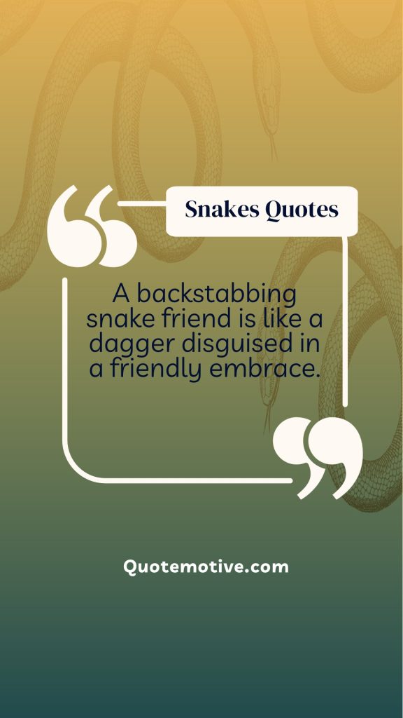 Top 194 Quotes About Snakes Friends For Lesson In Friendship